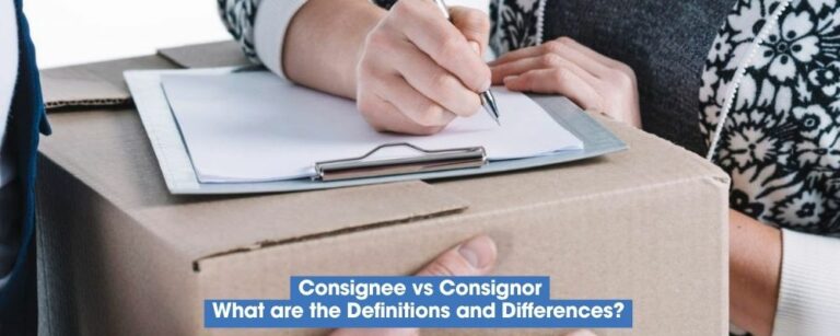 Definitions and Differences of Consignee vs Consignor